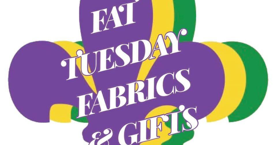Fat Tuesday Fabrics & Gifts | Discover Monroe West Monroe
