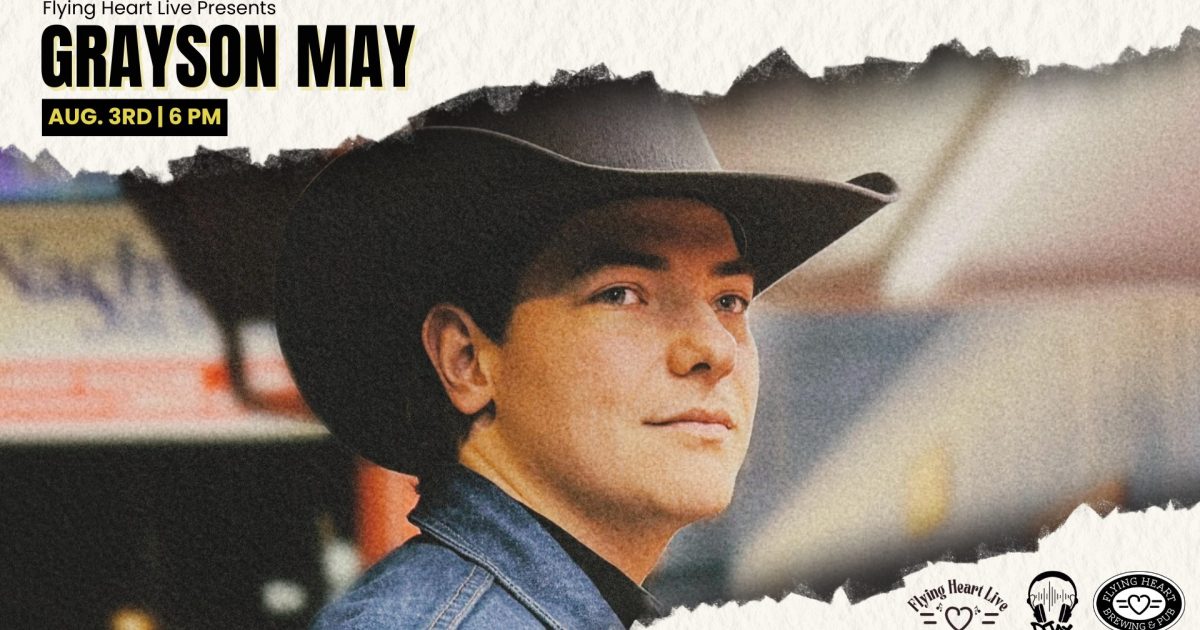 Flying Heart Live Presents Grayson May | Discover Monroe West Monroe